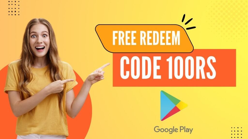 [New] 100 Rs Redeem Code Free Today